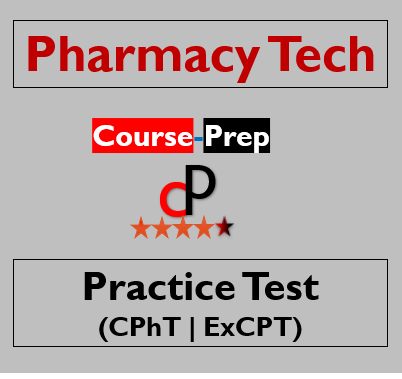 Pharmacy Technician Practice Test 2024 (CPhT | ExCPT)