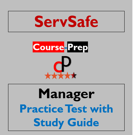 ServSafe Manager Practice Test 2024 with Study Guide [PDF]