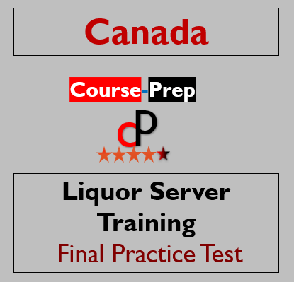 Canada Liquor Server Training Final Practice Test Online